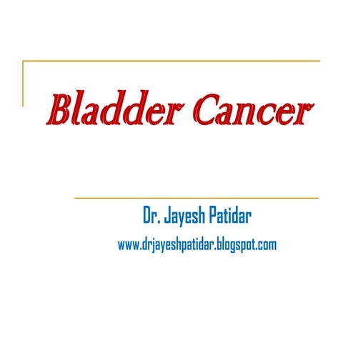 Cancer of bladder | PPTX
