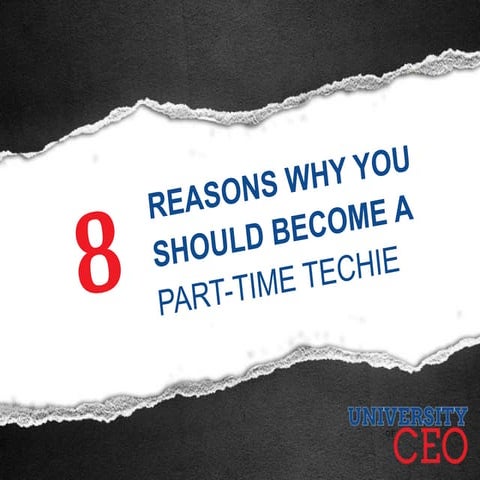 8 Reasons You Should Become a Techie | PPTX | Business | Business and ...