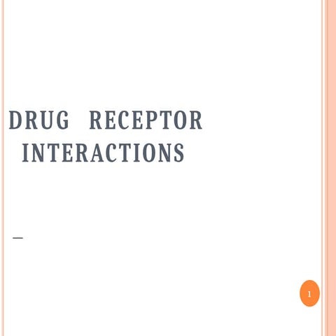 8_Receptor-drug 8_Receptor-drug interactions.pptxinteractions.pptx