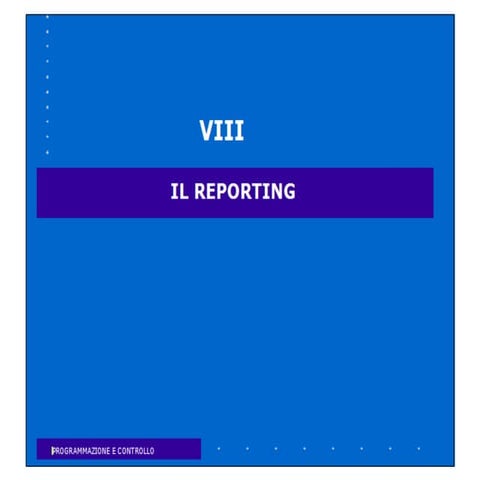 8 Il Reporting | PPT