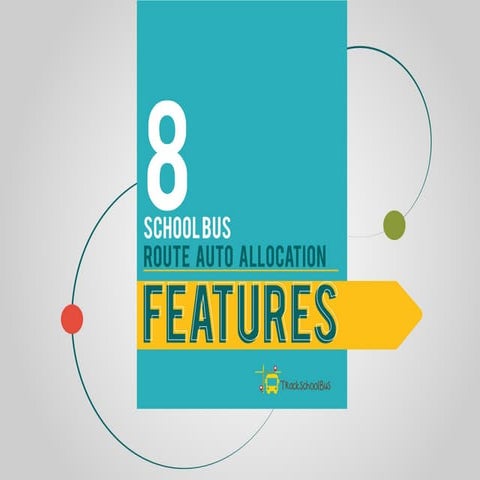 8 School Bus Route Auto Allocation Features | PPT