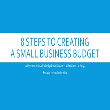 8 Steps To Creating A Small Business Budget | PPT