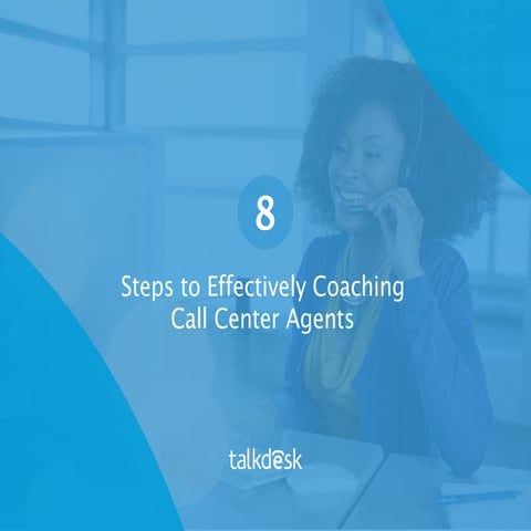 8 Steps to Effectively Coaching Call Center Agents | PDF
