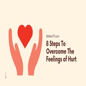 8 steps to overcome our feelings of hurt | PDF