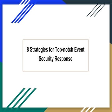 8 Strategies for Top-notch Event Security Response.pptx