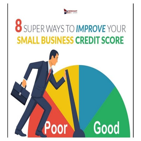 8 super ways to improve your small business credit score | PPT