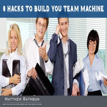 8 Hacks To Build The Team-Machine | PPT