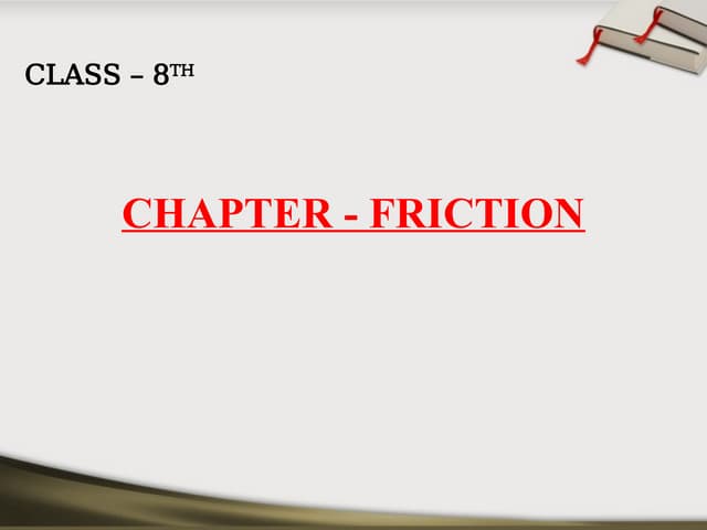 class 8, chapter -12 friction | PPT