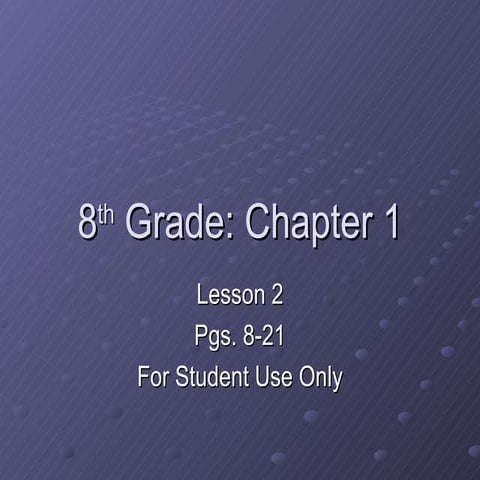 8th Grade Chapter 1 Lesson 2 pgs.8-21 | PPT