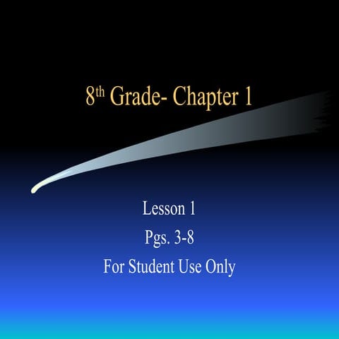 8th Grade Chapter 1 Lesson1pgs.3-8 | PPT | Space and Astronomy | Science