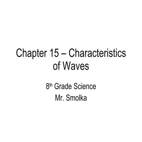 8th Chapter 15 – Characteristics Of Waves (1) | PPT