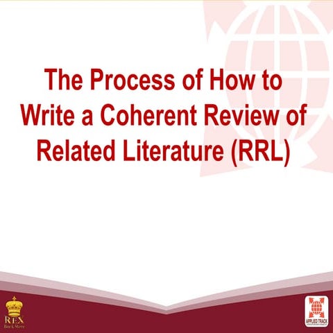 8_The_Process_of_How_to_Write_a_Coherent_Review_of_Related_Literature.pptx