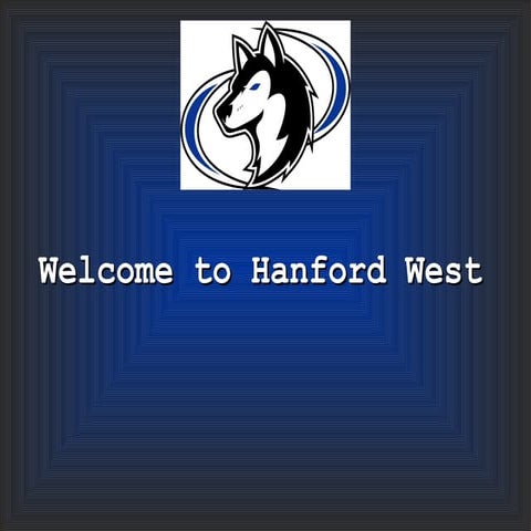 Hanford West Freshman Orientation 2014 | PPT