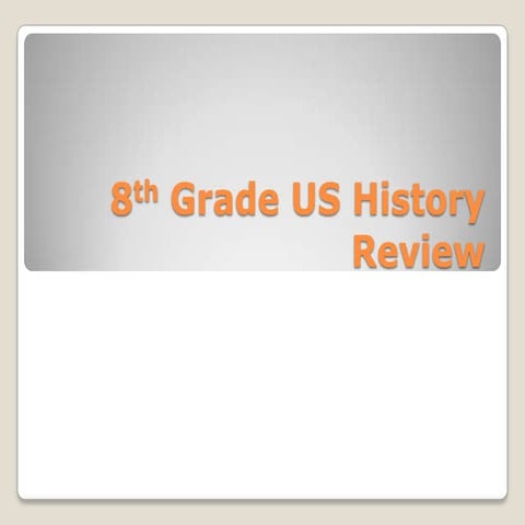 8th grade US History Review | PPTX