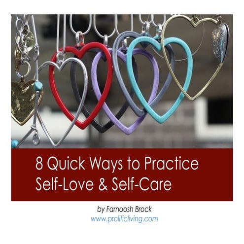 8 Quick Tips for Self-Care and Self-Love | PDF | Wellness | Healthy Living