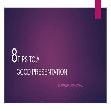 8 tips to a GOOD POWER POINT PRESENTATION. | PPT