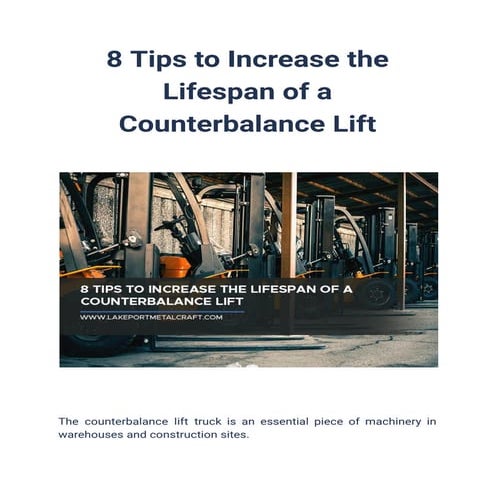 8 Tips to Increase the Lifespan of a Counterbalance Lift.pdf