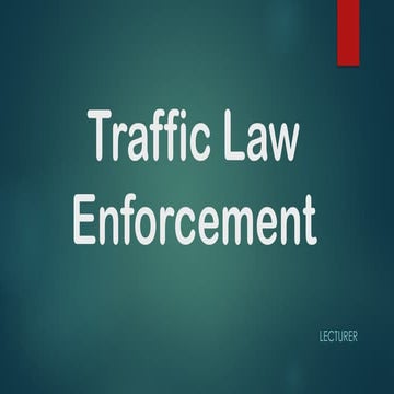 easy eight (8) Traffic Law Enforcement.pptx