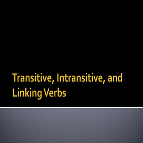 8 Transitive, Intransitive, and Linking Verbs.ppt