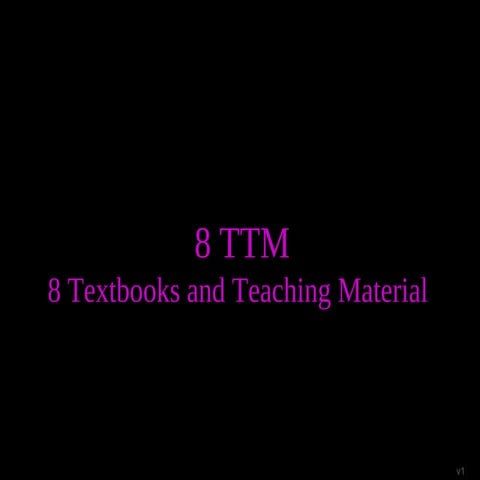 8 TTM - 8 textbooks and Teaching Material | PPT