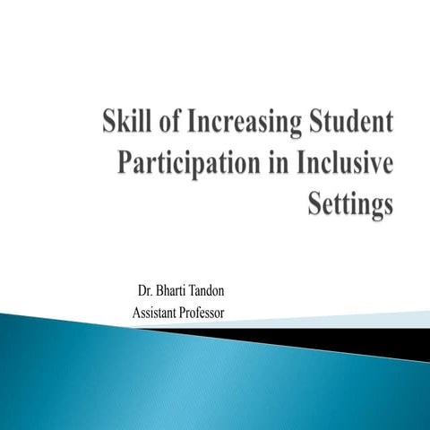Skill of increasing student participation in inclusive settings | PPTX