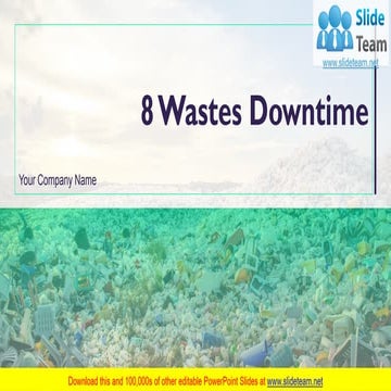 8 wastes Downtime PowerPoint Presentation Slides | PDF