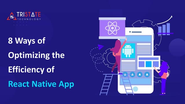 Optimizing React Native App Efficiency 8 Tips For Maximum Performance Ppt 3759