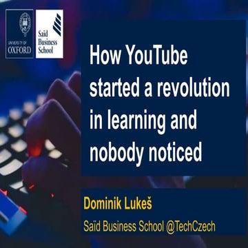How YouTube revolutionised learning and nobody noticed | PPT