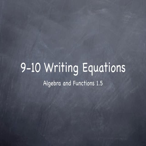9-10 Writing Equations | PPT