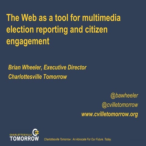 Brian Wheeler, The Web as a tool for multimedia election reporting | PPTX
