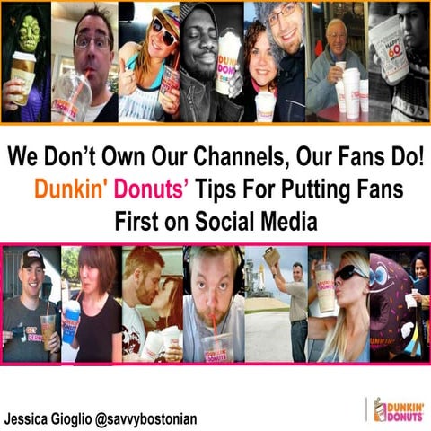 How and Why Dunkin' Donuts Puts the Fan First in Social, Jessica Gioglio - Social Fresh EAST ...