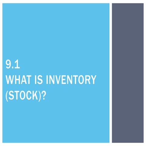 9.1 What is inventory (stock)? | PPTX
