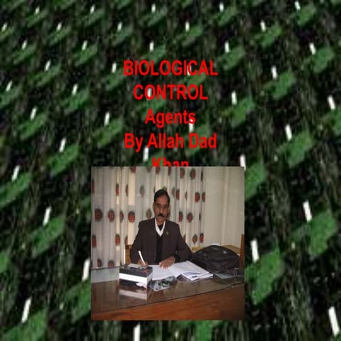 9.biological control agents By Allah Dad Khan | PPTX
