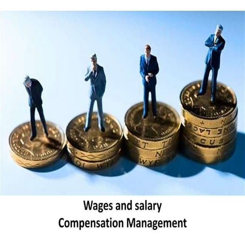 Wages and salary - compensation management - Manu Melwin Joy | PPT