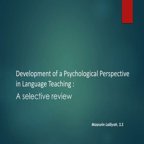 Development of a Psychological Perspective in Language Teaching | PPT