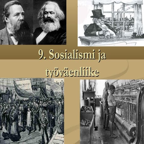 9. sosialismi ja työväenliike | PPT