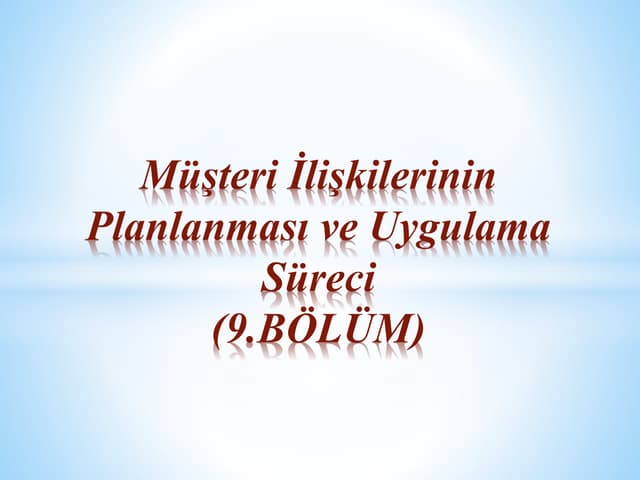 Musteri iliskileri Yonetimi - 9 | PPT Musteri iliskileri Yonetimi - 9 | PPT