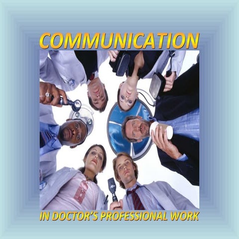 Communication in doctor’s professional work | PPT