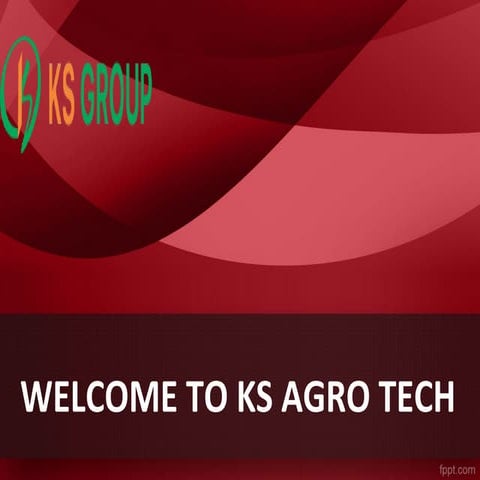 KS AGRO TECH | PPT