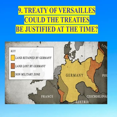 CAMBRIDGE IGCSE HISTORY: WAS THE TREATY JUSTIFIED? | PPT