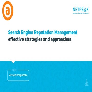 Victoria Onoprienko - Effective Search Engine Reputation Management ...