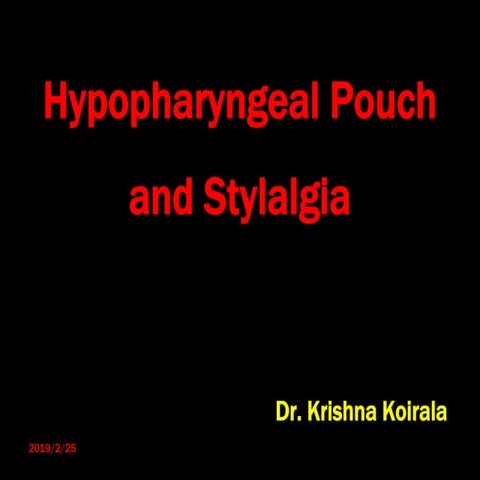 Hypopharyngeal pouch and stylalgia | PPT