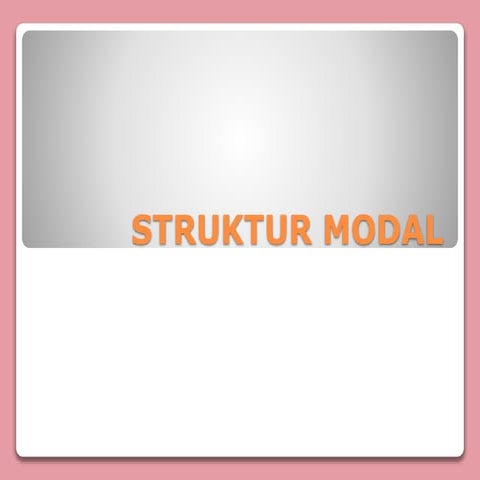9.struktur modal 3 | PPT