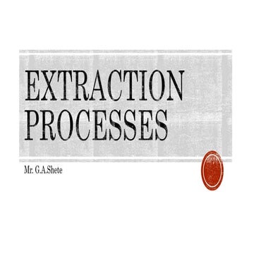 9. extraction processes | PPTX
