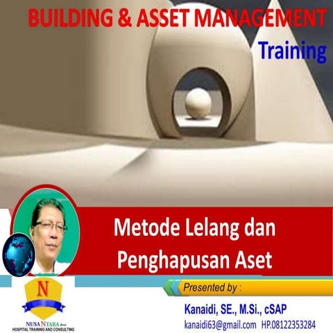 Metode Lelang dan Penghapusan Aset_ Materi Training "BUILDING & ASSETS MANAGEMENT" | PPTX