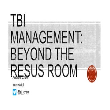 TBI Management: Beyond the Resus Room | PPTX