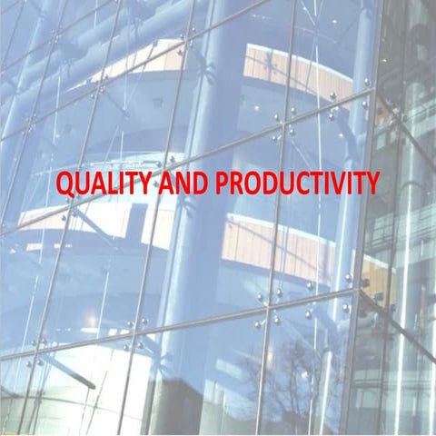 9. quality and productivity | PPT