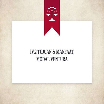 9. Tujuan dan Manfaat Modal Ventura.pptx