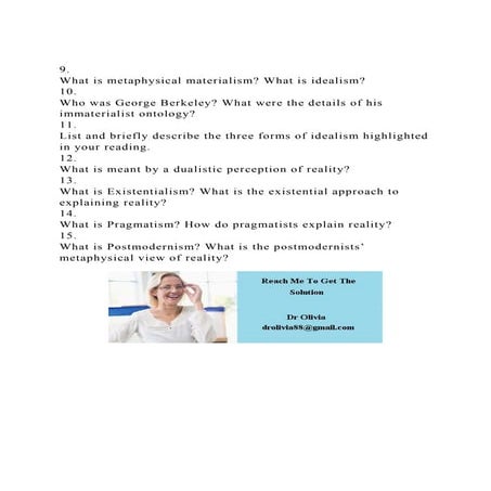 9. What is metaphysical materialism What is idealism10. Wh.docx