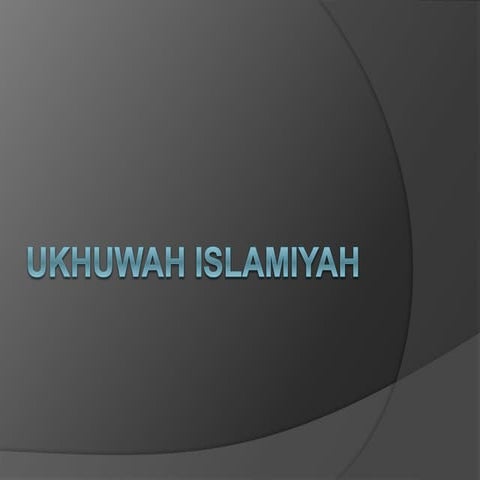 persaudaraan dalam Islam (ukhuwah Islamiyah).pptx